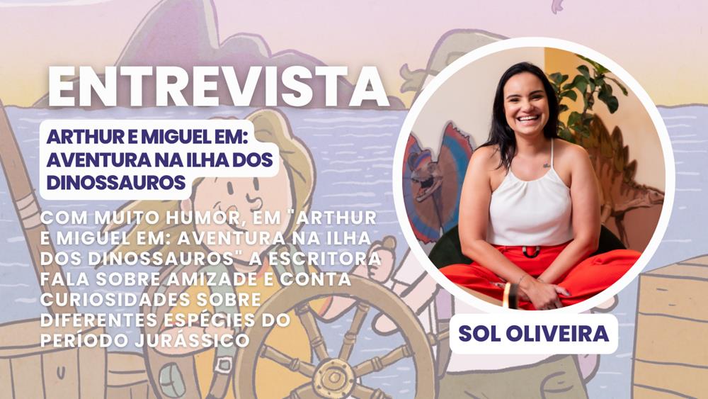 Autora carioca Sol Oliveira traz diversão e conhecimento sobre dinossauros em novo livro infantil